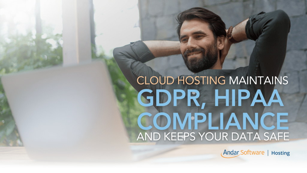 Cloud Hosting Maintains GDPR and HIPAA Compliance